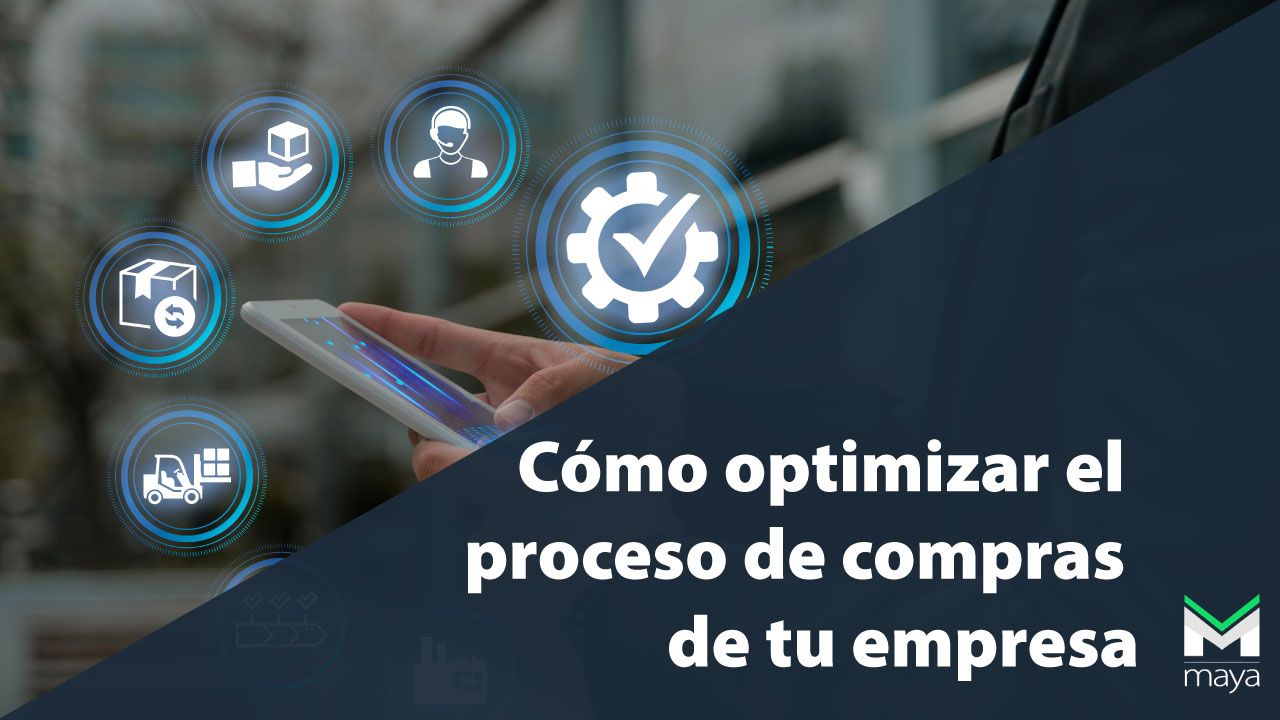 Cómo optimizar el proceso de compras de tu empresa