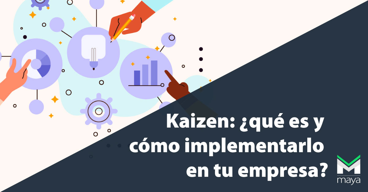 Kaizen: ¿qué es y cómo implementarlo en tu empresa?